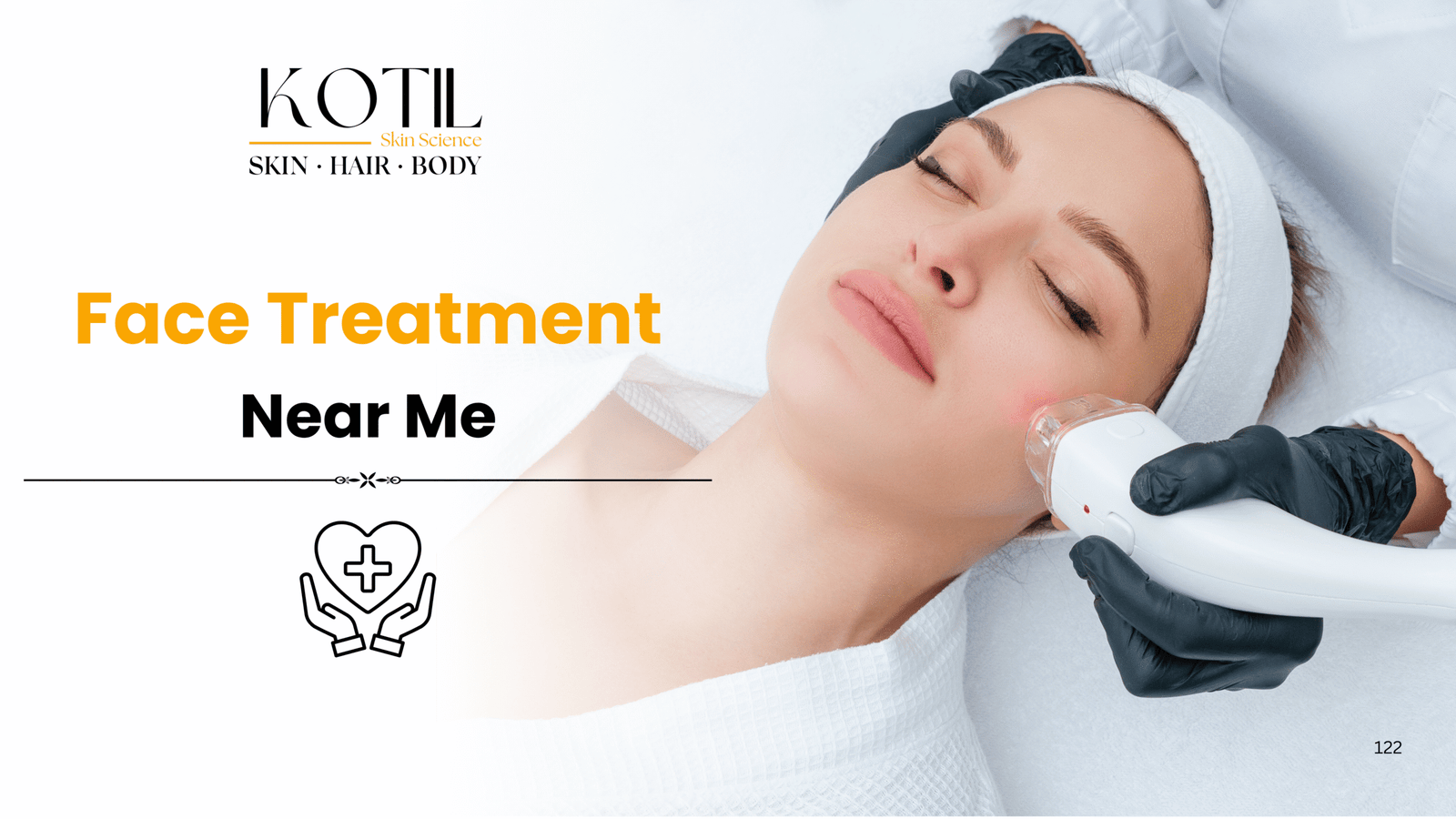Face Treatment Near Me | Kotil Skin Science Clinic
